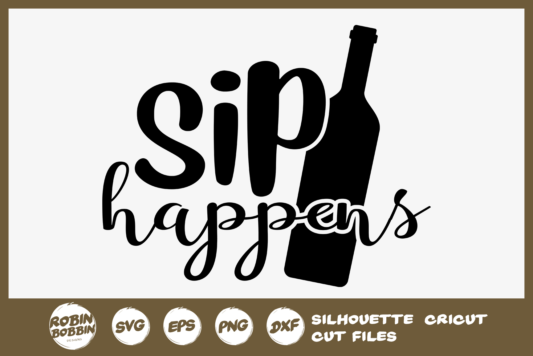 Sip Happens SVG - Wine SVG - Wine Glasses SVG