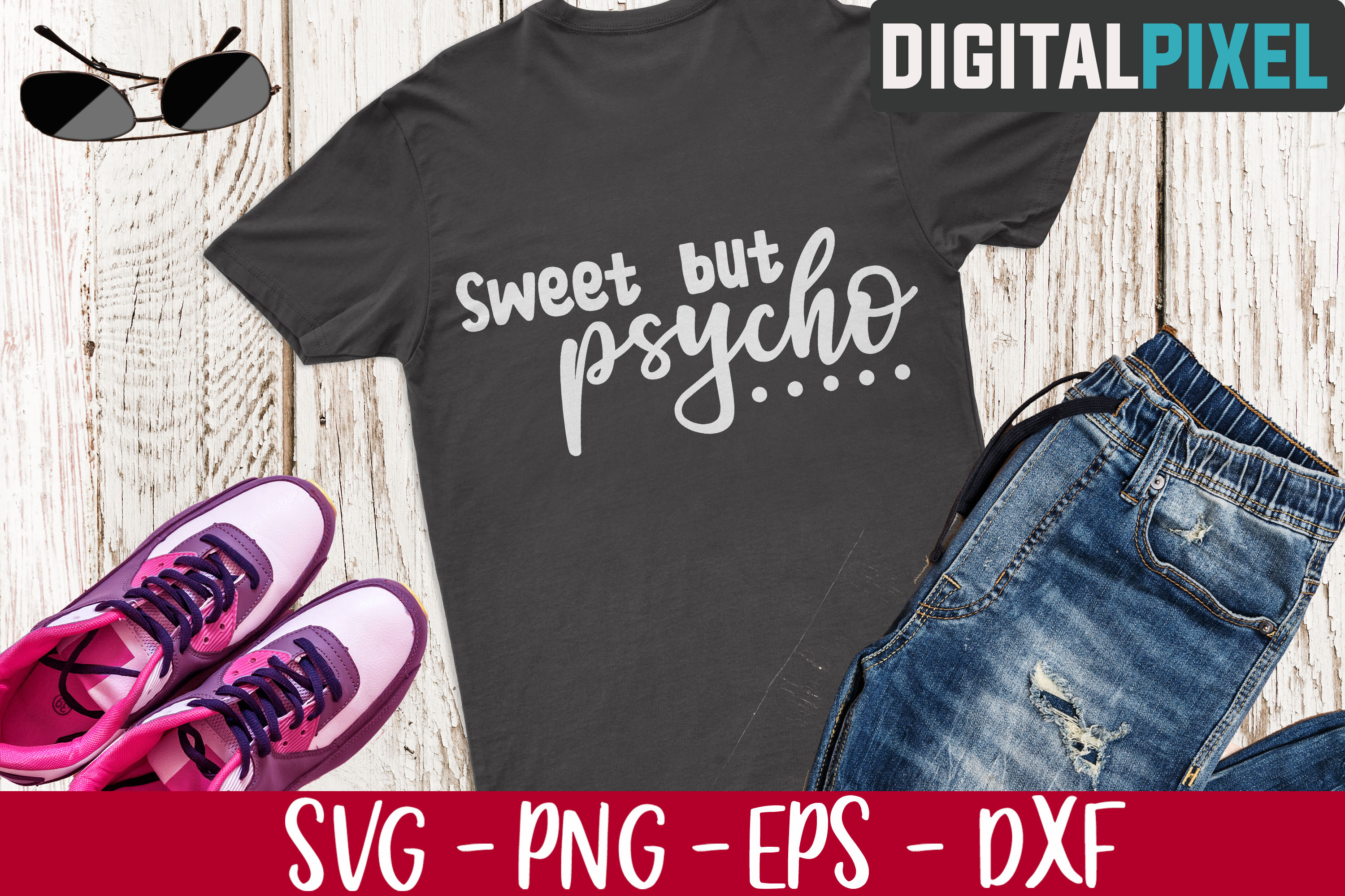 Sweet But Psycho SVG PNG EPS Cute But Psycho SVG Crafters