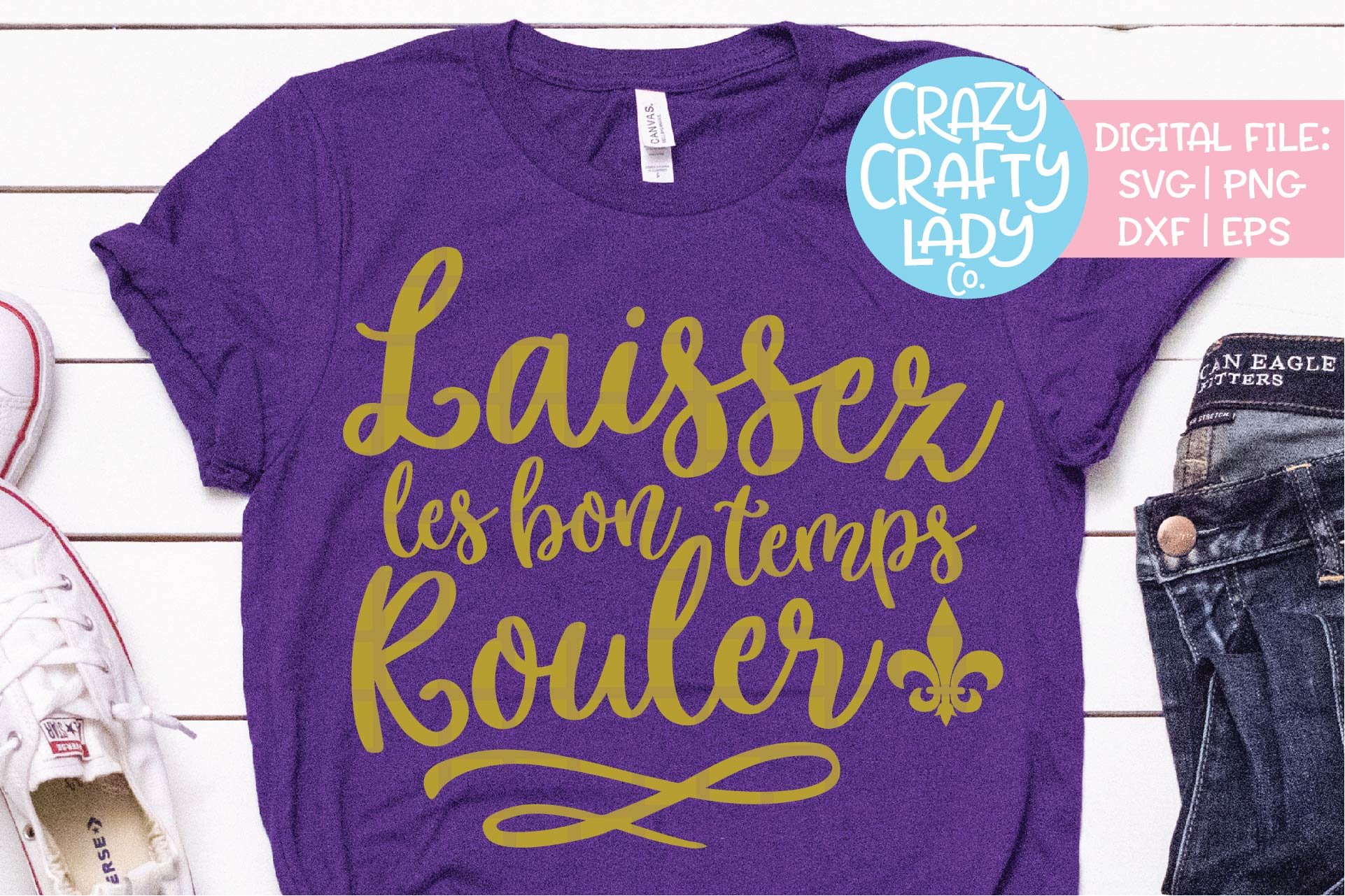 Laissez les Bon Temps Rouler SVG DXF EPS PNG Cut File (186769) | Cut ...