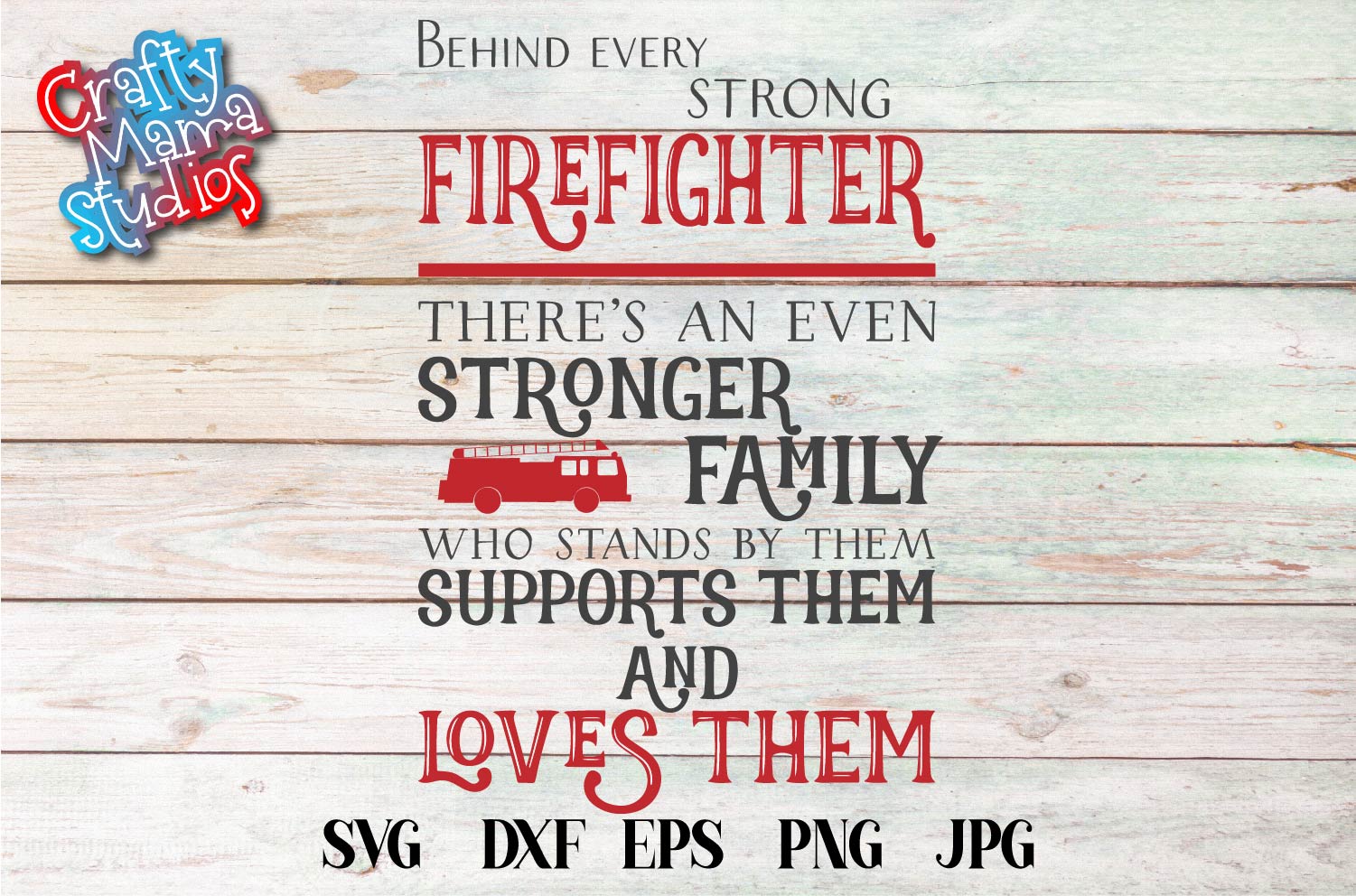 Firefighter Home Sign SVG, Behind Every Strong Firefighter