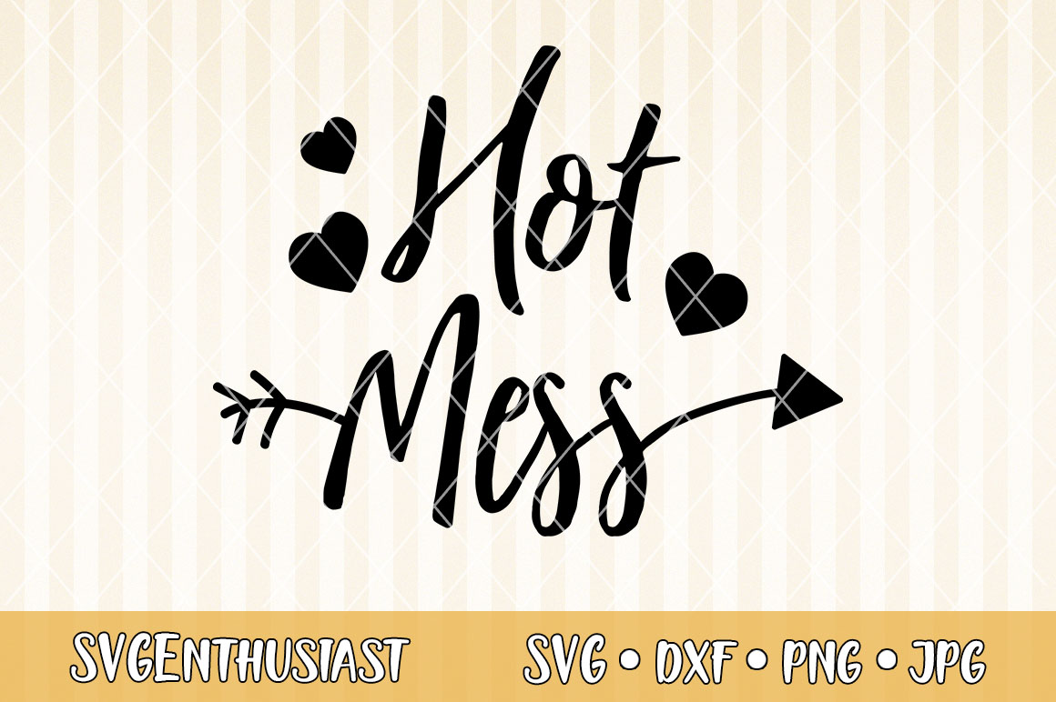 Hot mess SVG cut file (297204) | SVGs | Design Bundles