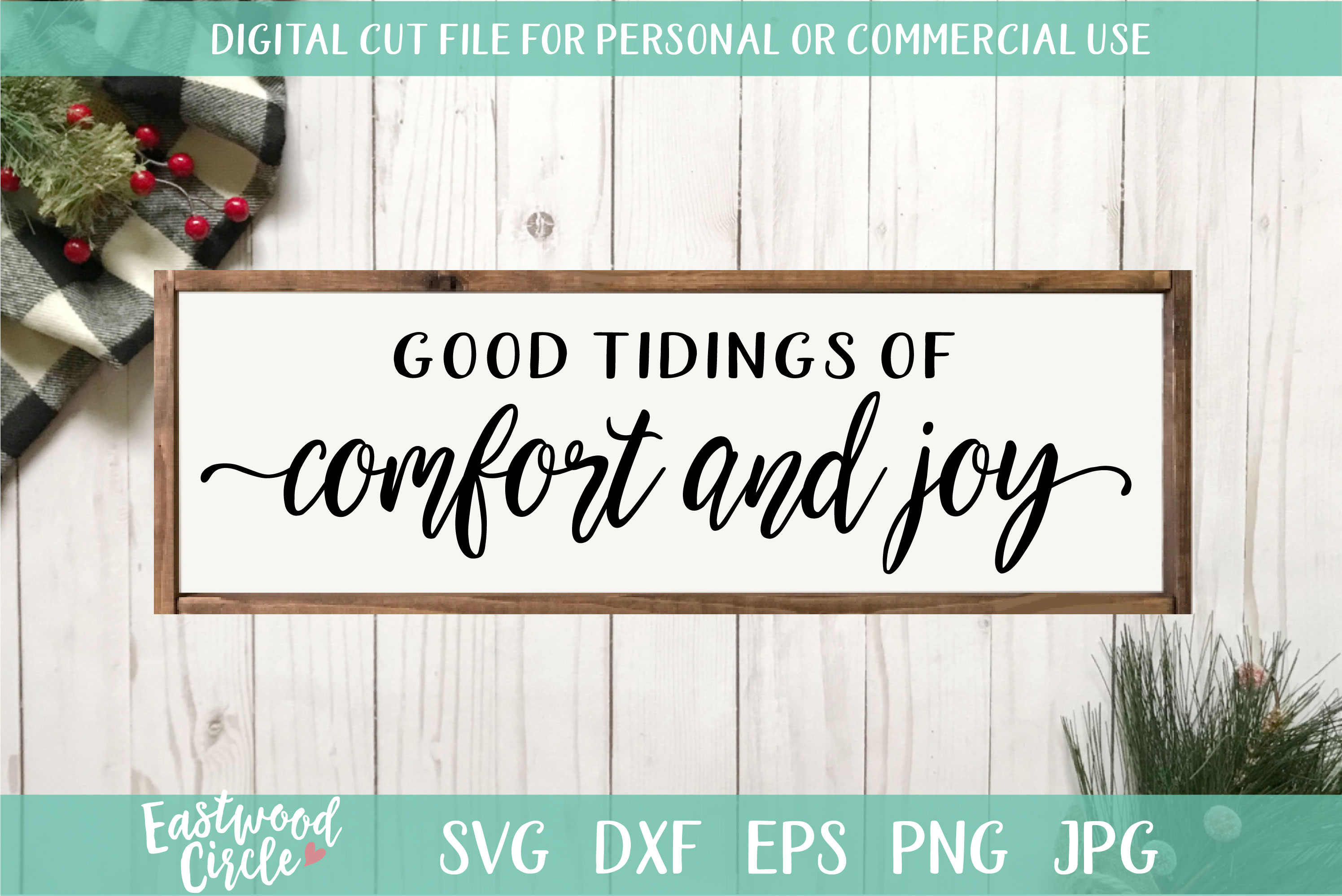 Good Tidings of Comfort and Joy - A Christmas SVG Cut File