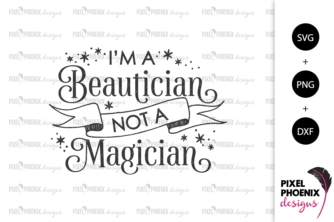 I'm a Beautician not a Magician SVG