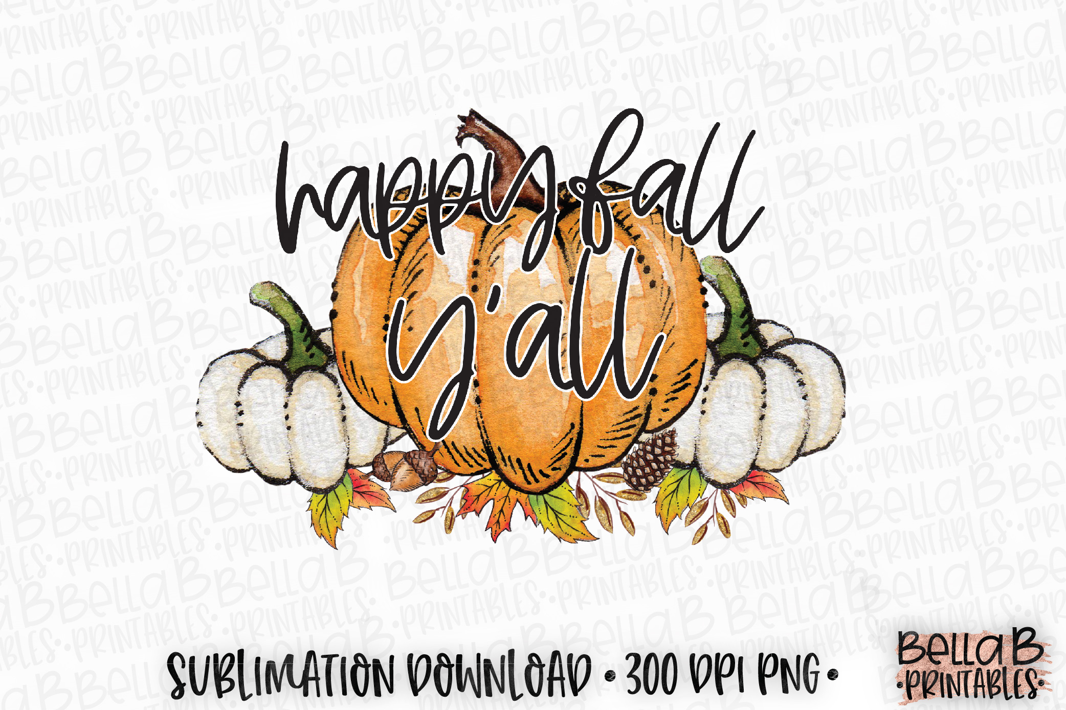 Happy Fall Y'all Sublimation Design, Autumn Sublimation