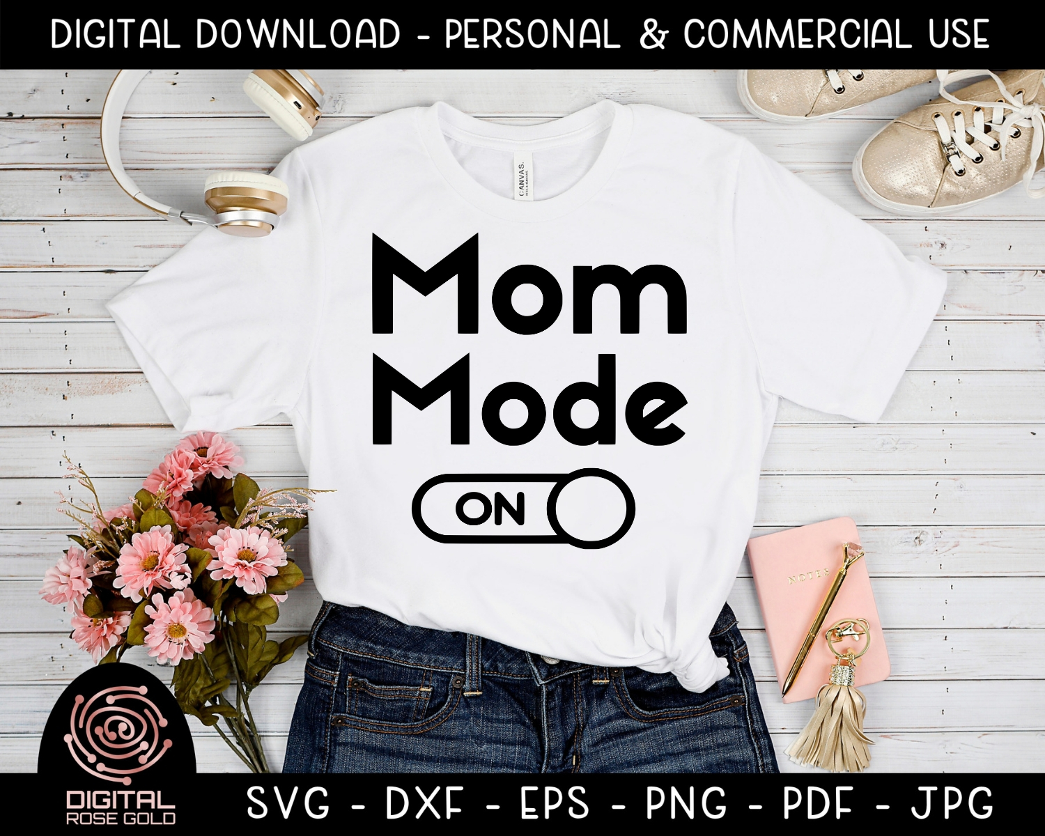 Mom Mode On - New Mom SVG, New Mother Design, Mothers Day