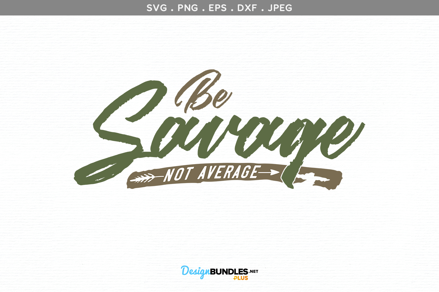 Be Savage Not Average Svg Printable be-savage-not-average-svg-printable