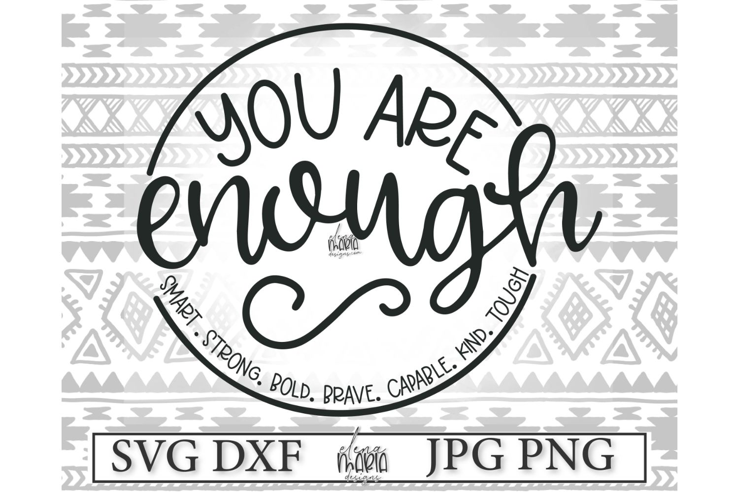 You Are Enough Svg | Inspirational Svg