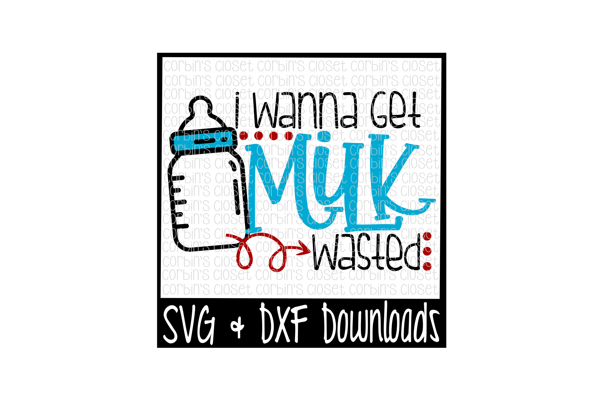 I Wanna Get Milk Wasted Cut File (17568) | SVGs | Design Bundles