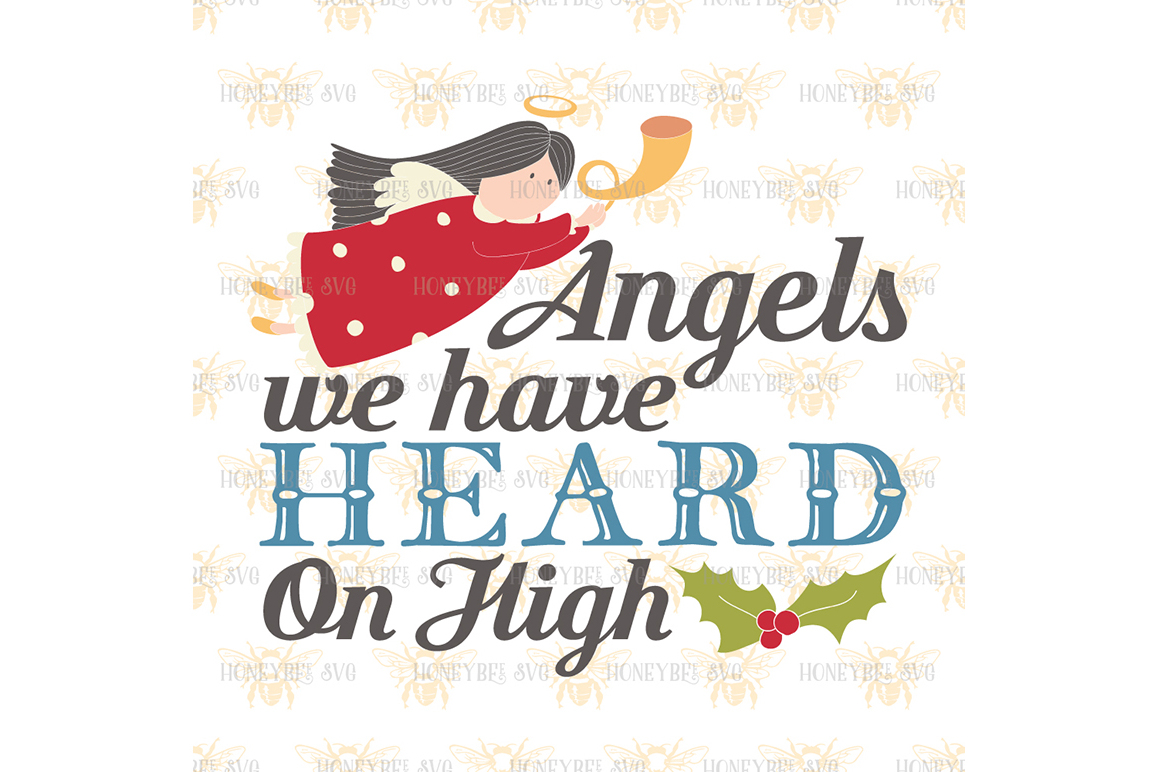Angels we Have Heard on High svg