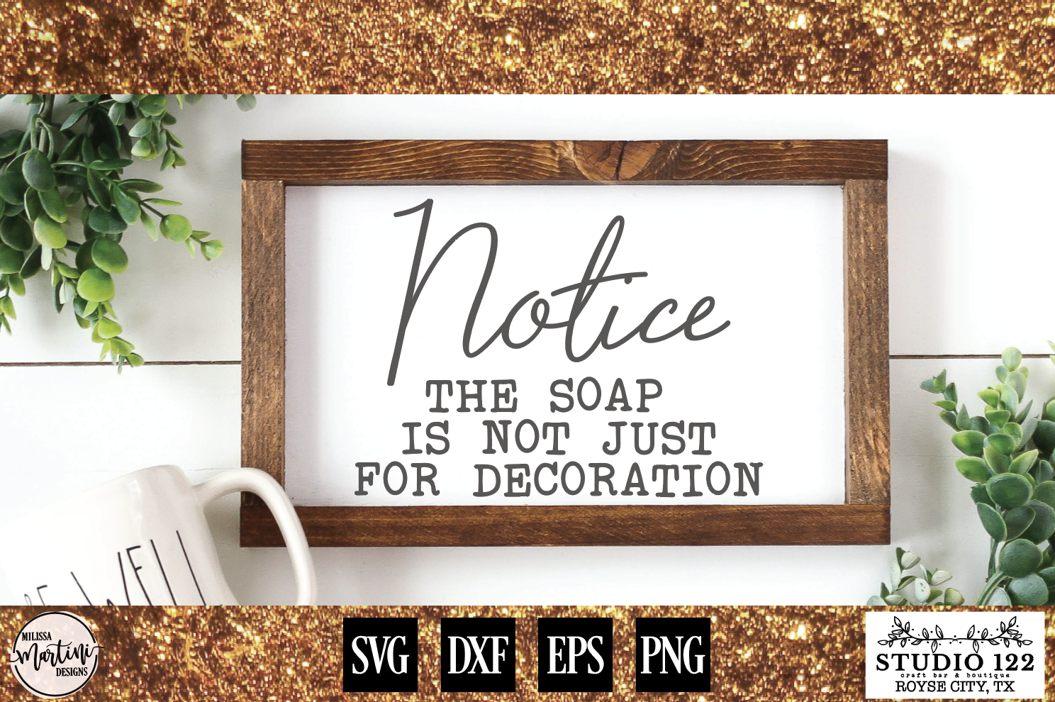 Notice The Soap Is Not Just For Decoration Bathroom Sign (134168 ...