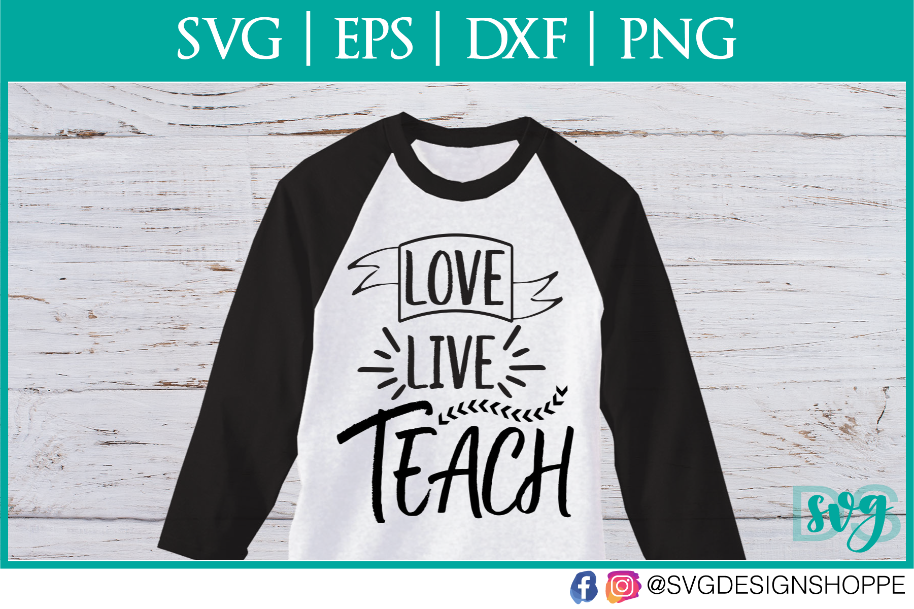 Live Love Teach, Teacher, Teacher SVG, School svg File, (117577) | SVGs ...