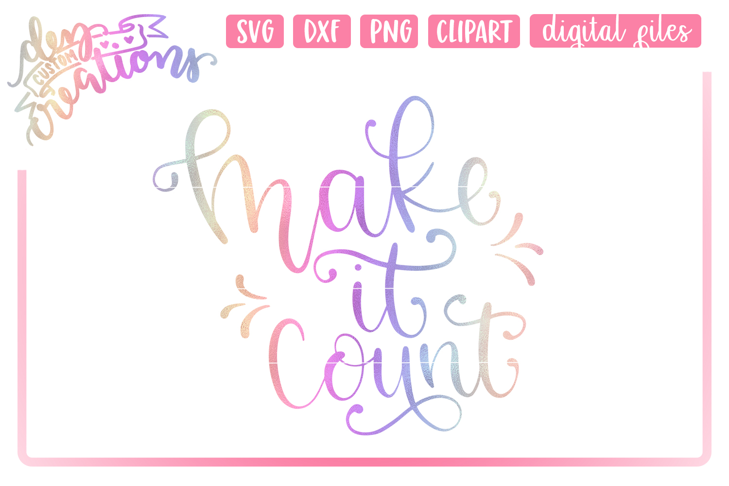 Make It Count - SVG, DXF, PNG hand lettered Cut File (253082) | Hand ...