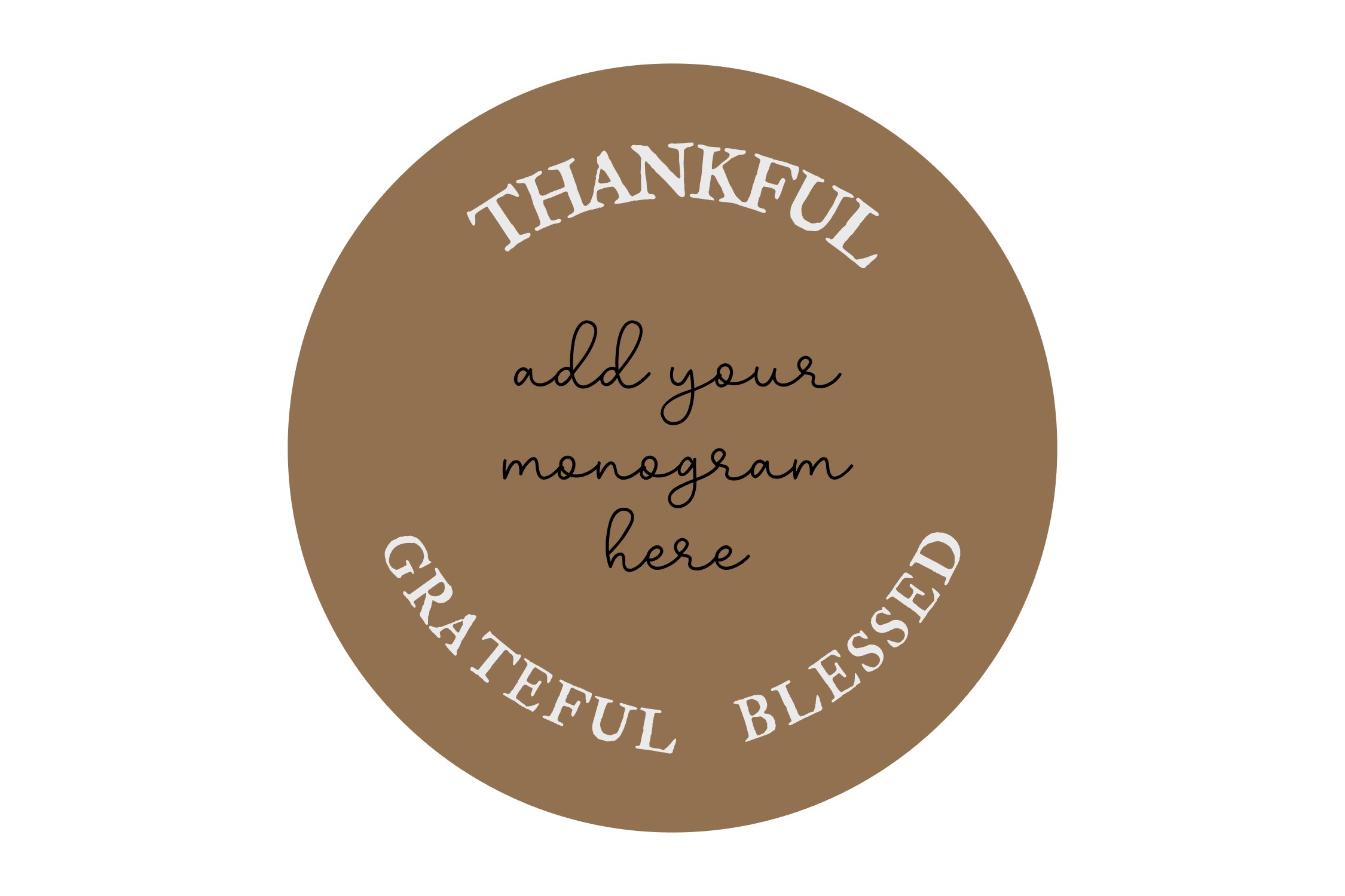 Thankful Grateful Blessed - Round - Monogram - SVG PNG EPS (148310 ...