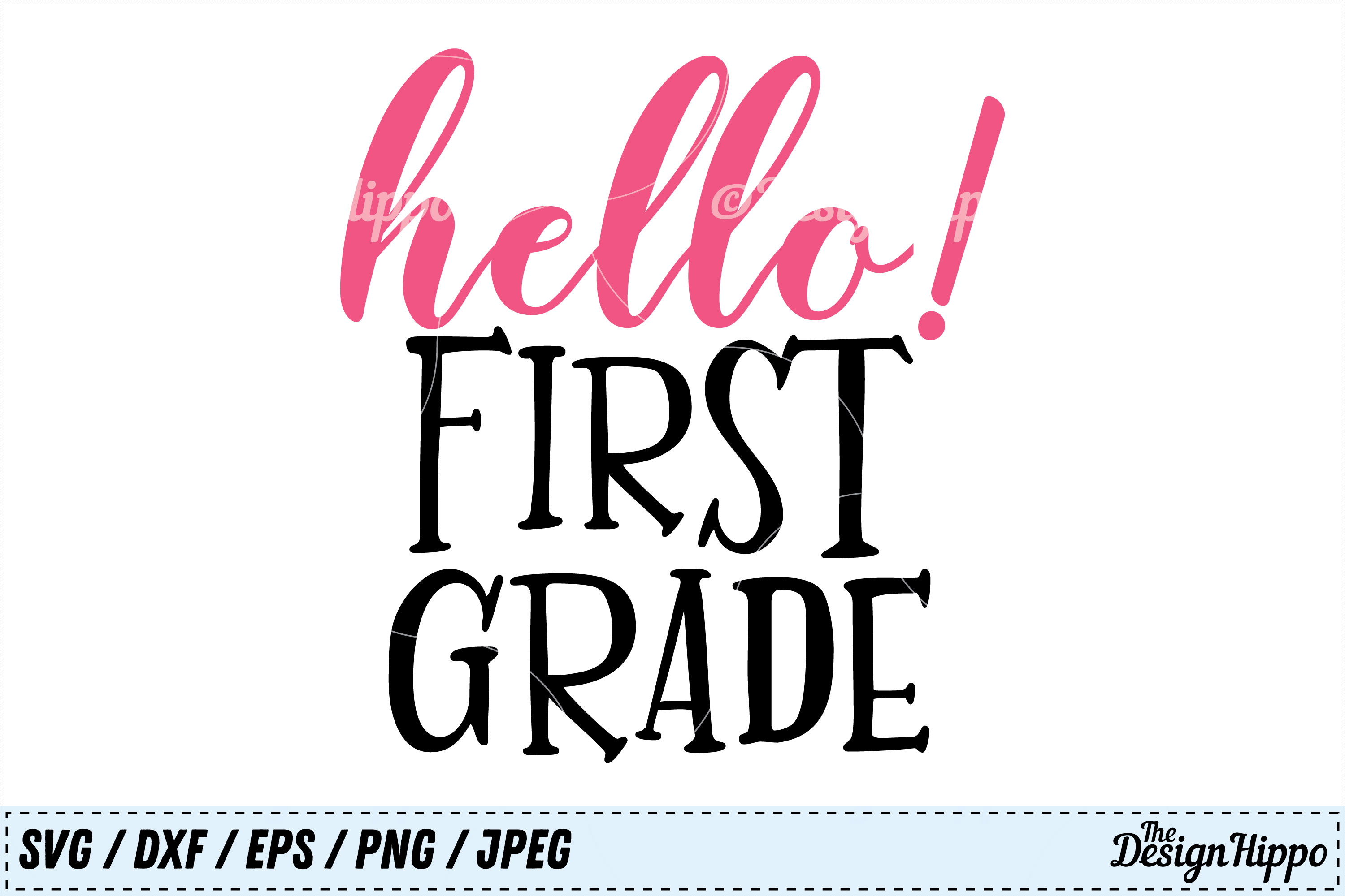 Hello First Grade, 1st Grade, Teacher Back to School SVG PNG (125529 ...