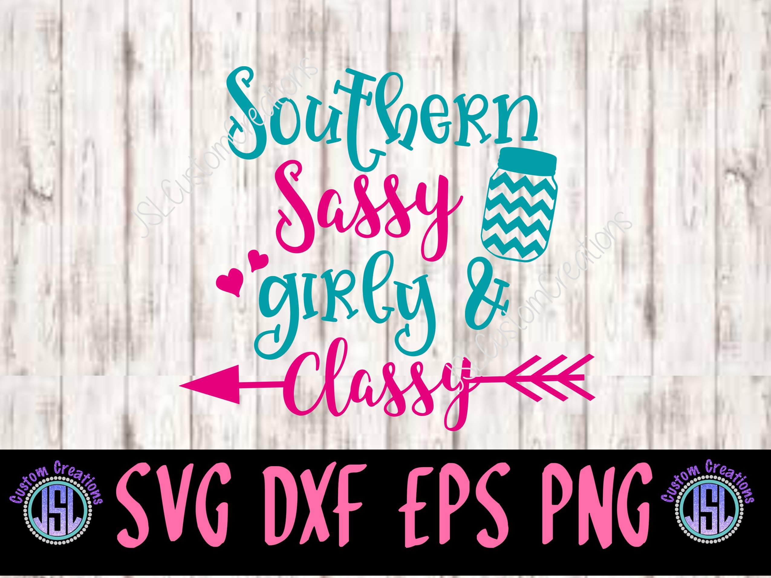 Southern Sassy Girly & Classy SVG EPS DXF PNG Digital Download (89287 ...