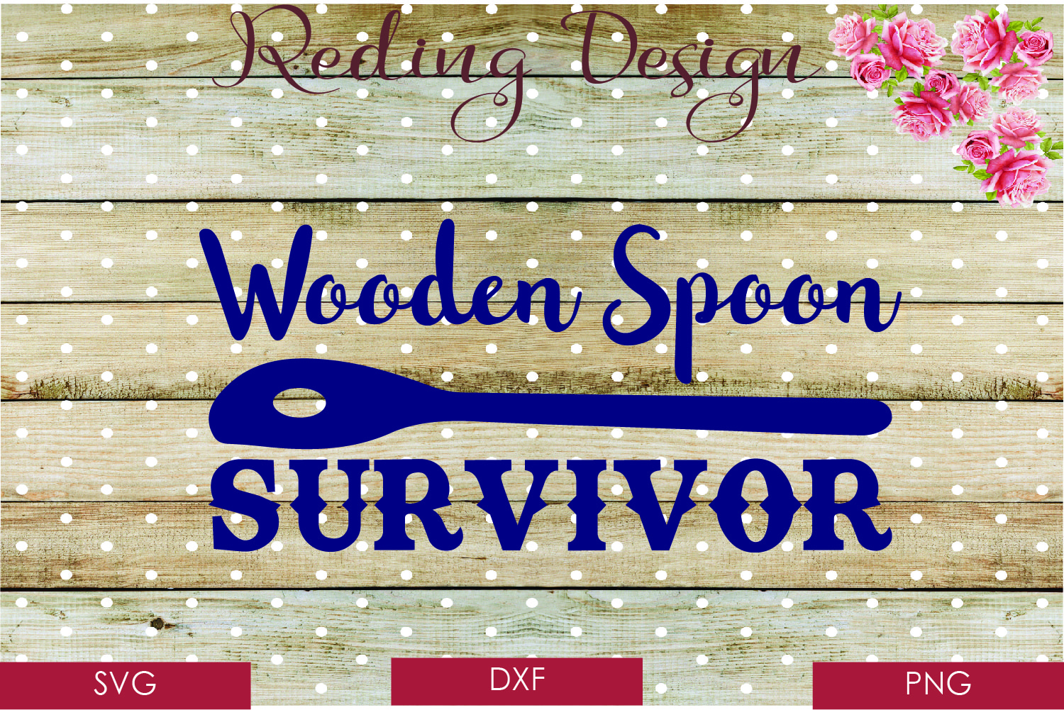 Wooden Spoon Survivor DXF PNG Digital Cut Files (79855) | SVGs | Design ...
