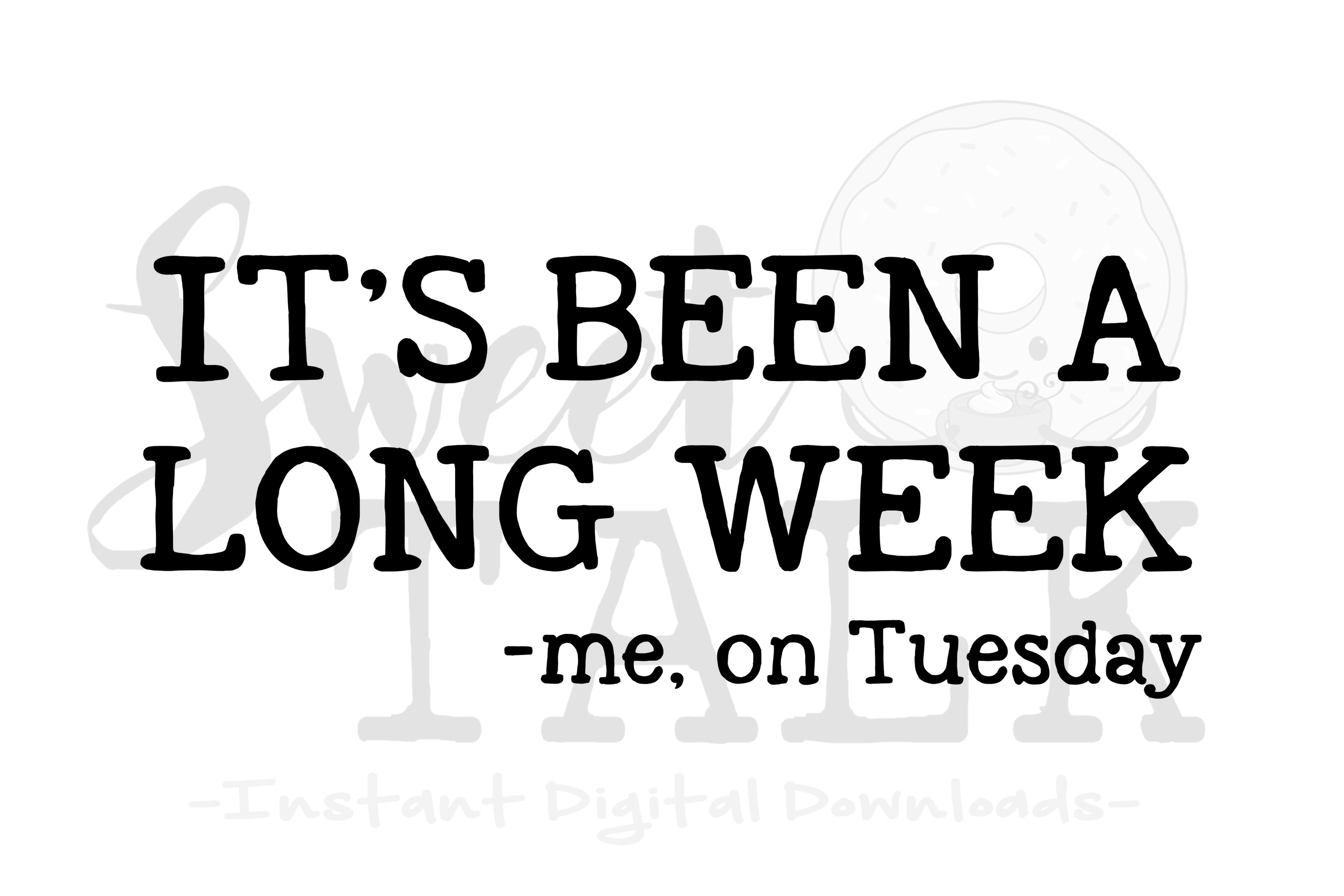 It's been a long week, Me on tuesday-svg,png,jpg, (114314 ...