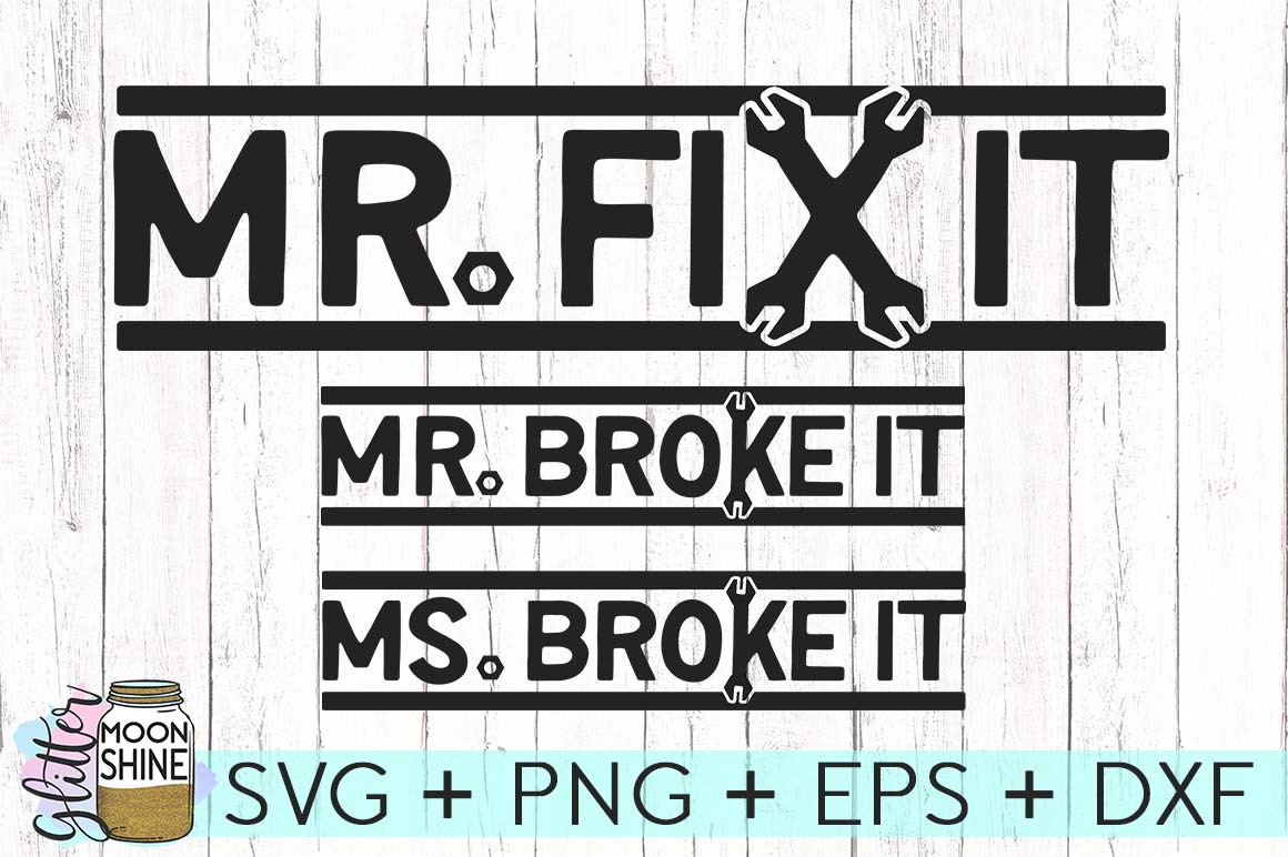 Mr. Fix It And Mr. & Ms. Broke It Set SVG DXF PNG EPS Cutting Files (93976) | SVGs | Design Bundles