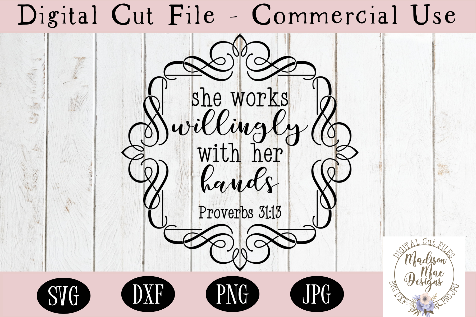 She Works Willingly With Her Hands, Bible Verse SVG