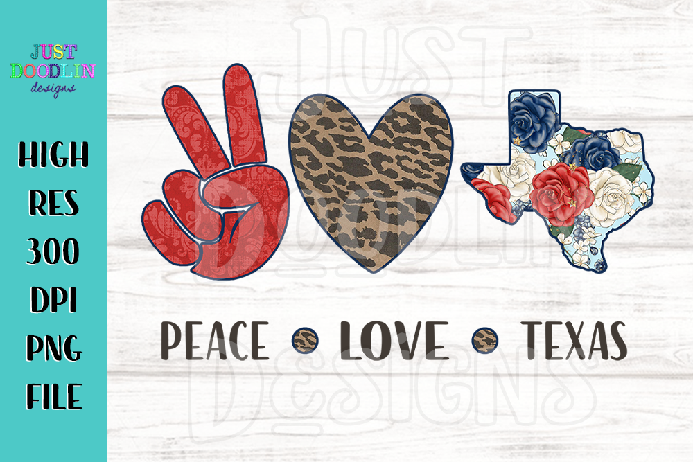 Peace Love and Texas PNG file