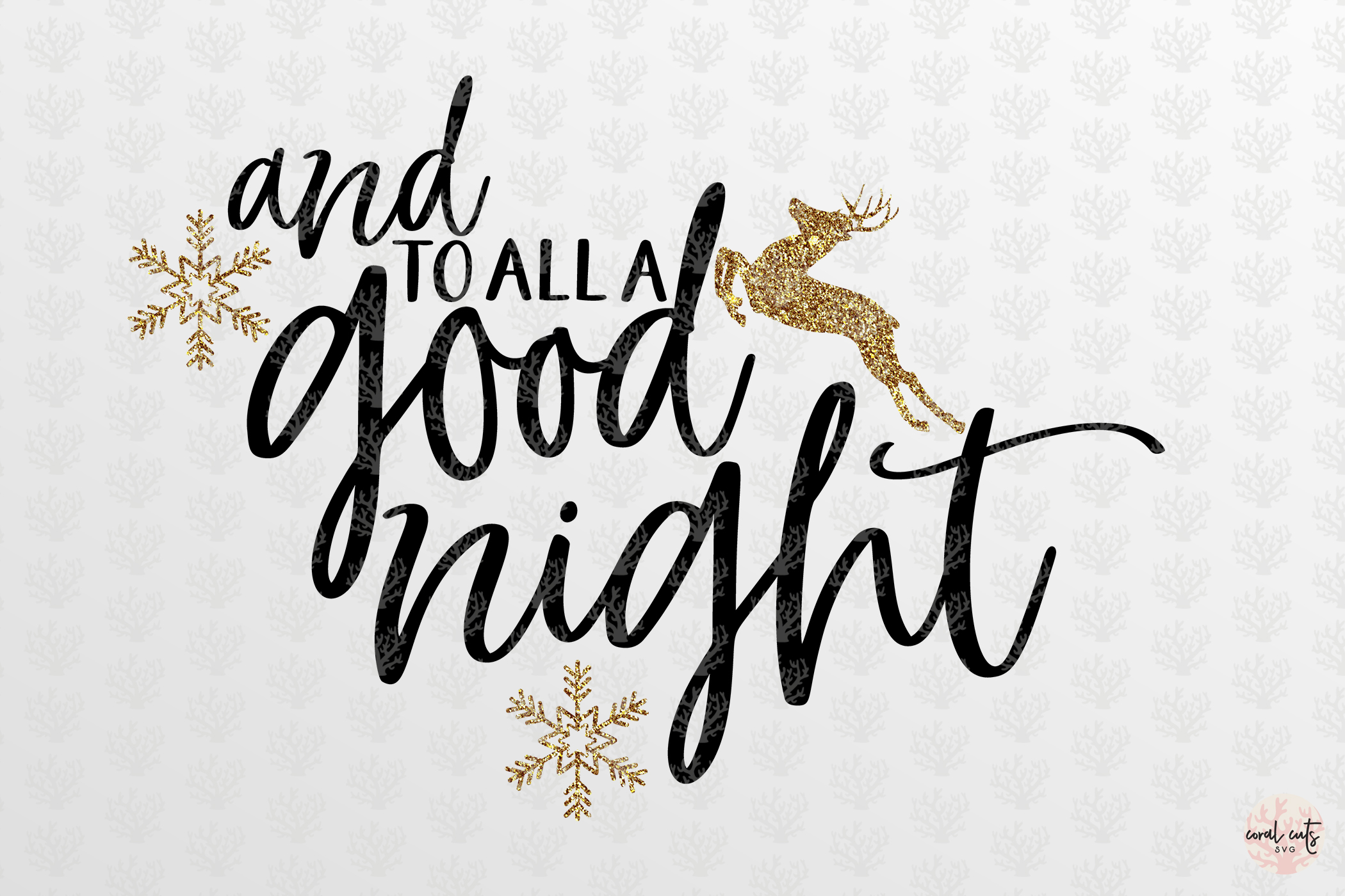 And to all a good night - Christmas SVG EPS DXF PNG