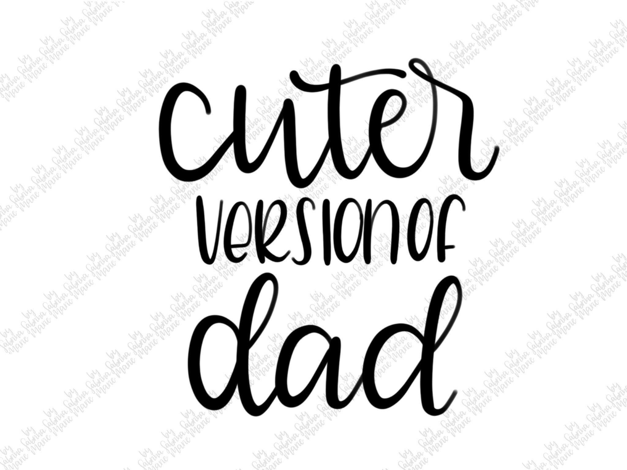 Cuter Version Of Dad Quote Handdrawn Cut File Svg Png 234707 Hand