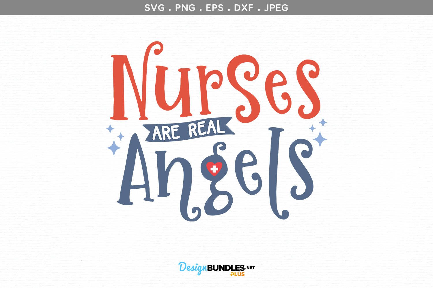 Nurses are real angels - svg, printable