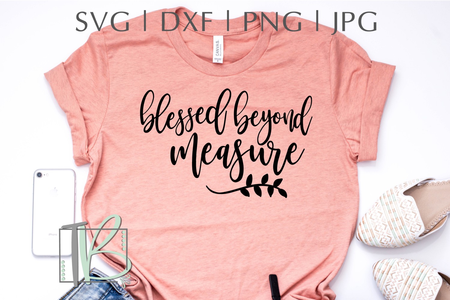 Blessed SVG, Blessed beyond Measure Svg