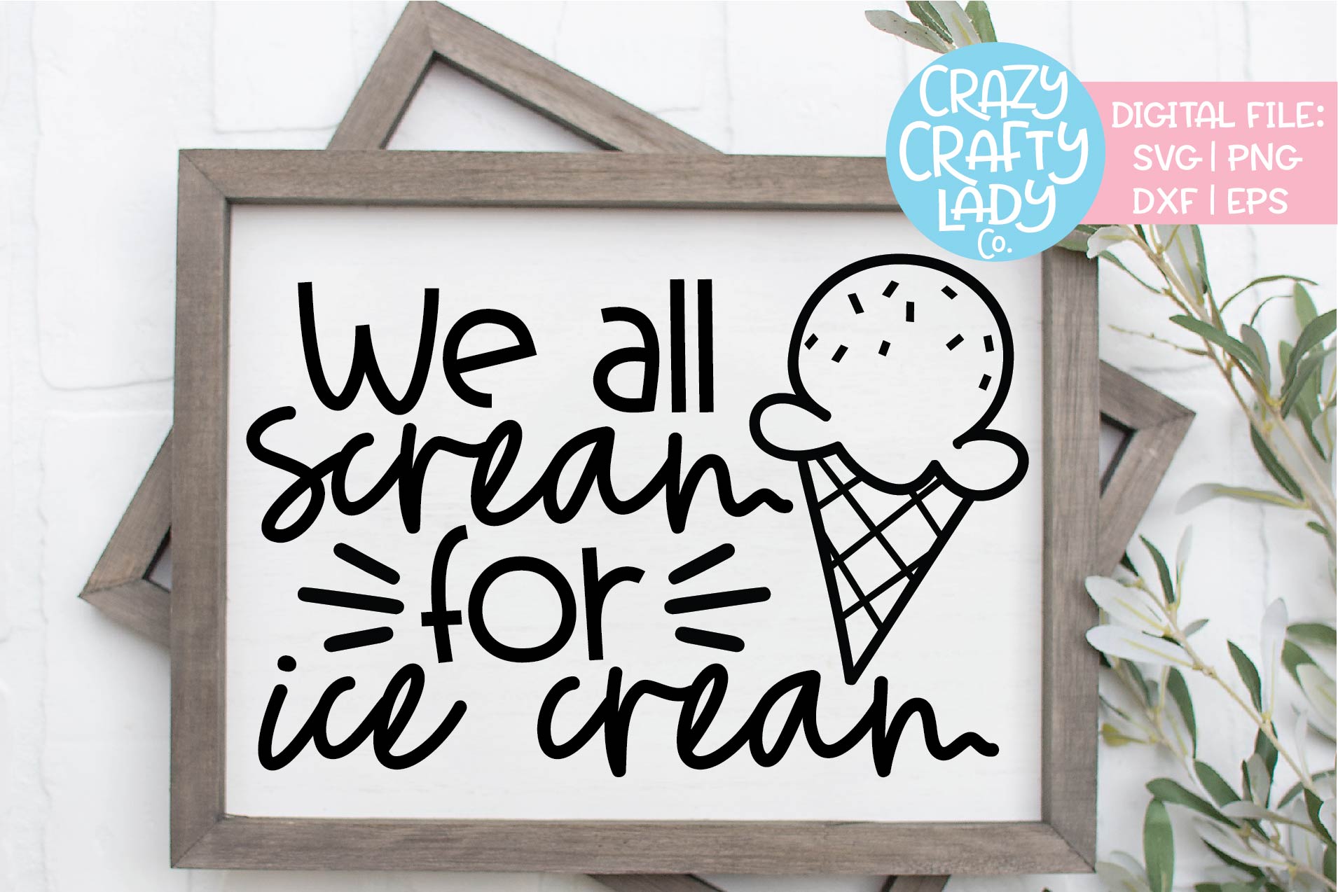 We All Scream For Ice Cream Svg Dxf Eps Png Cut File