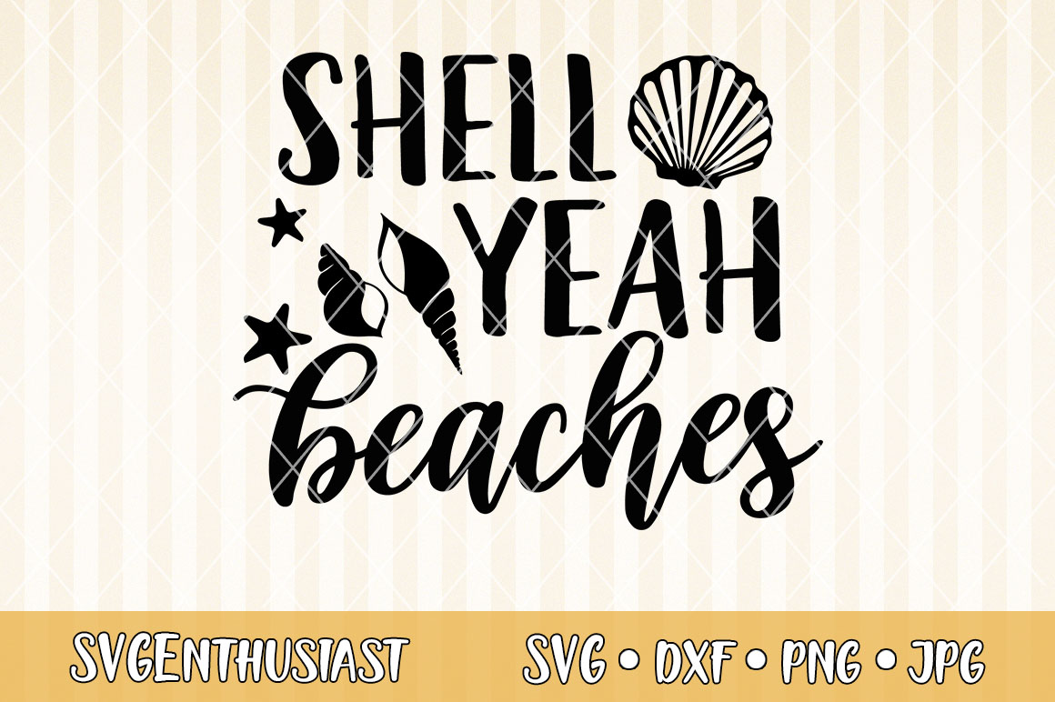 Shell yeah beaches SVG cut file (297175) | SVGs | Design Bundles