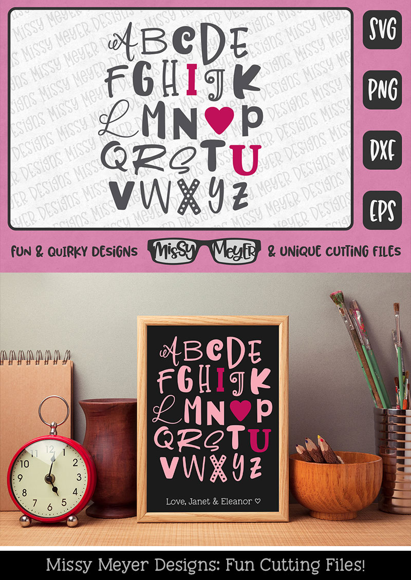 I Heart U - Alphabet Word Art from Missy Meyer fonts!