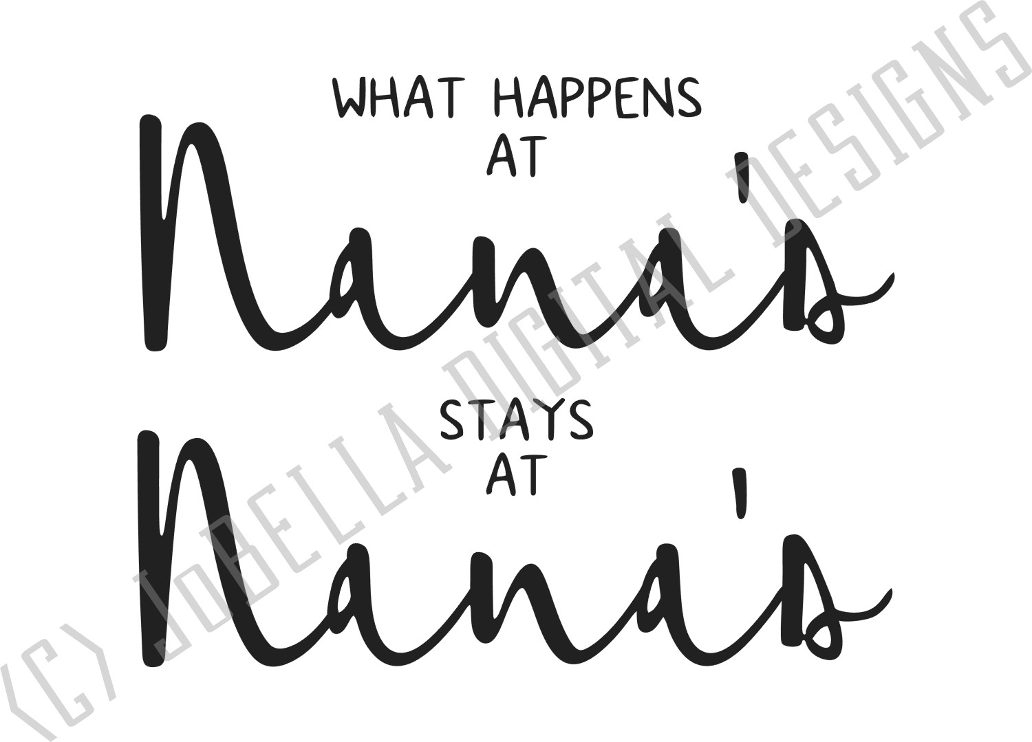 What Happens At Nana's Stays At Nana's SVG and Printable (231337) | Cut ...
