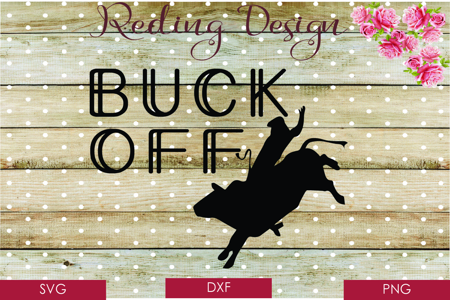 Buck off SVG DXF PNG Digital Cut Files (76940) | SVGs | Design Bundles