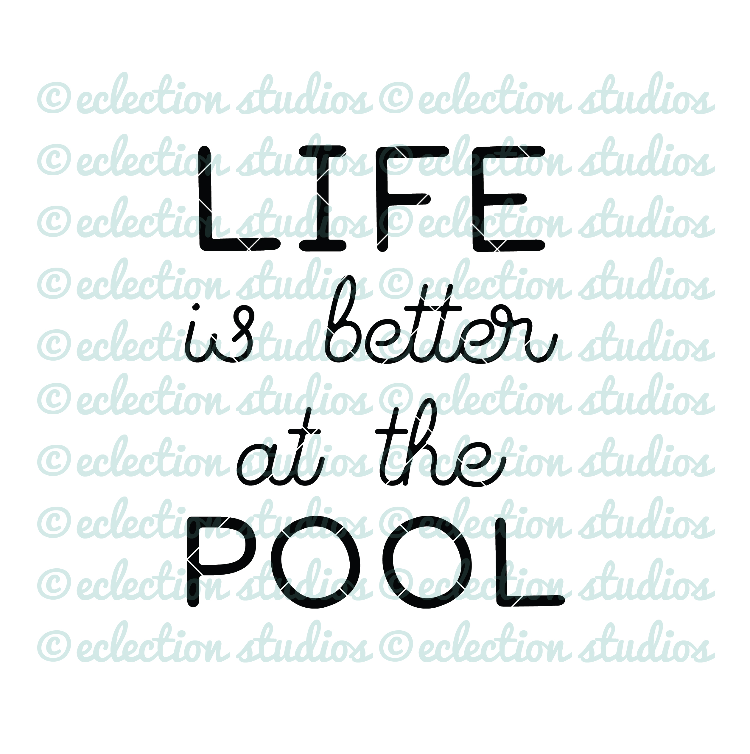 Life Is Better At The Pool SVG