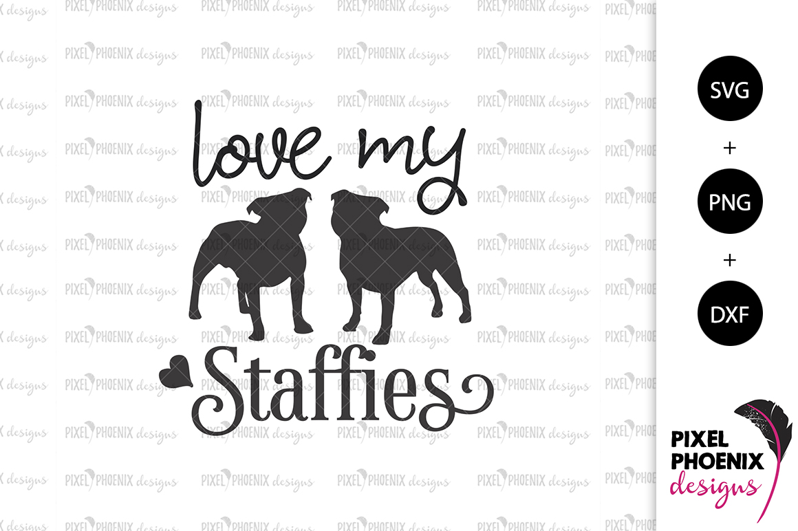 Dog SVG Love My Staffies SVG (196966) | SVGs | Design Bundles