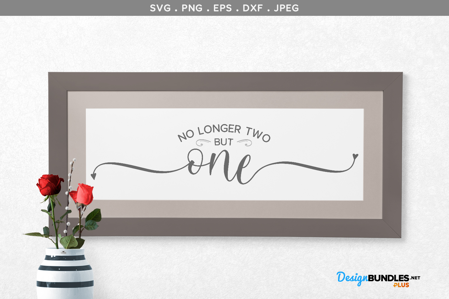 No longer two but one - wedding svg, printable