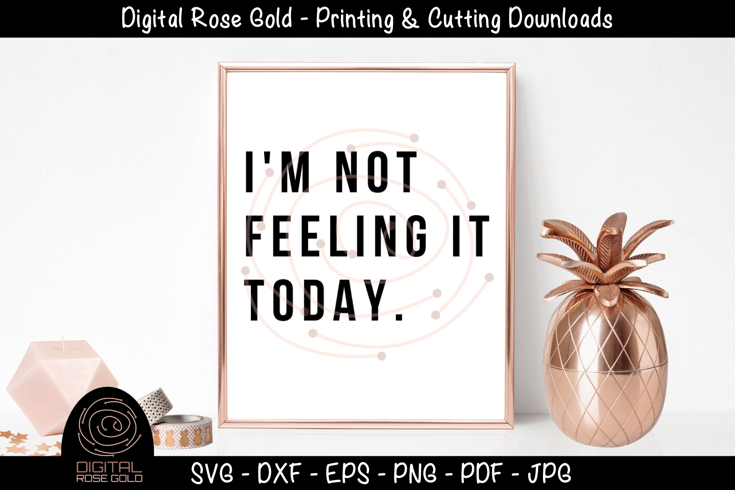 I'm Not Feeling It Today - Funny Morning SVG, Bad Mood SVG