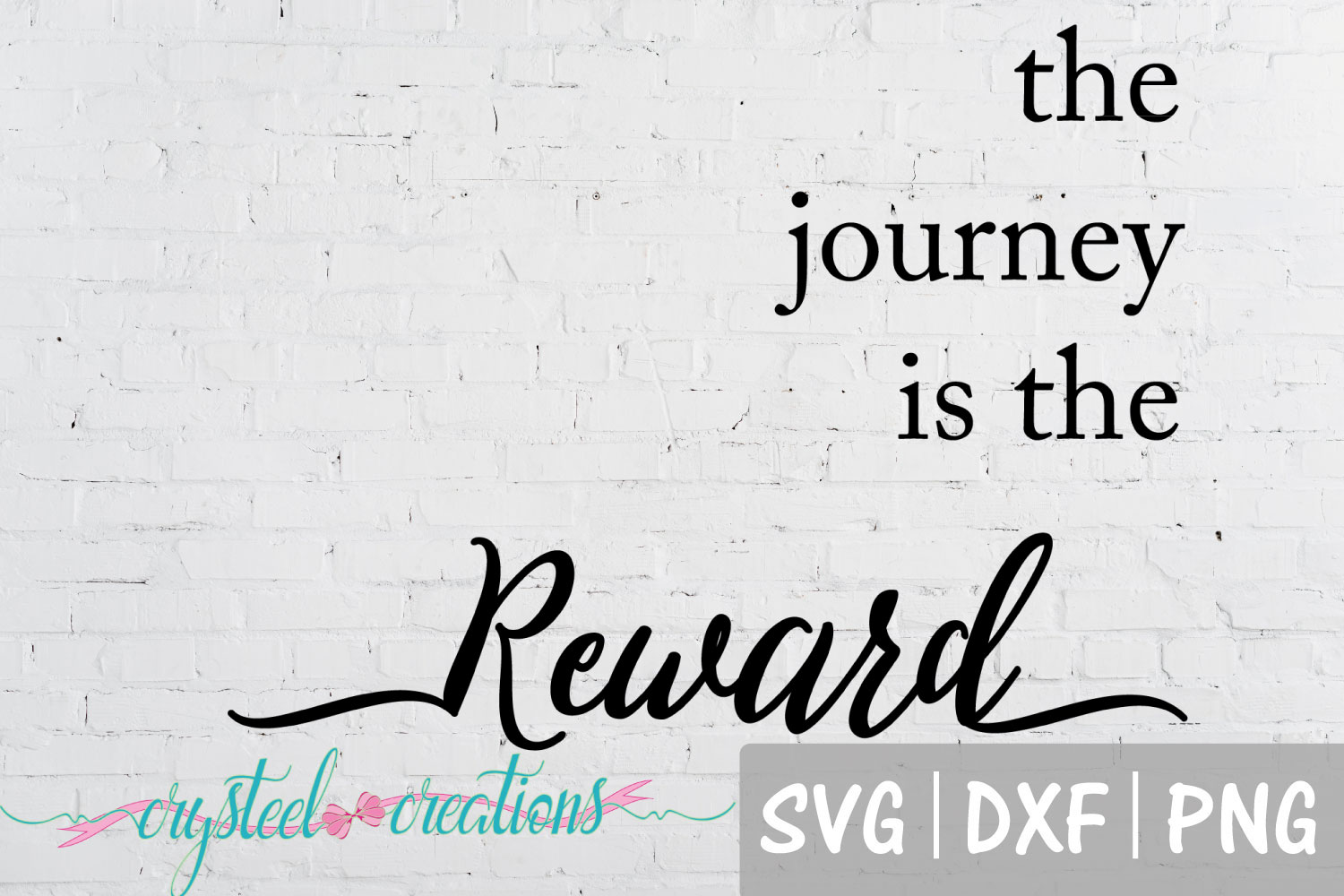 The journey is the reward (96218) | Cut Files | Design Bundles