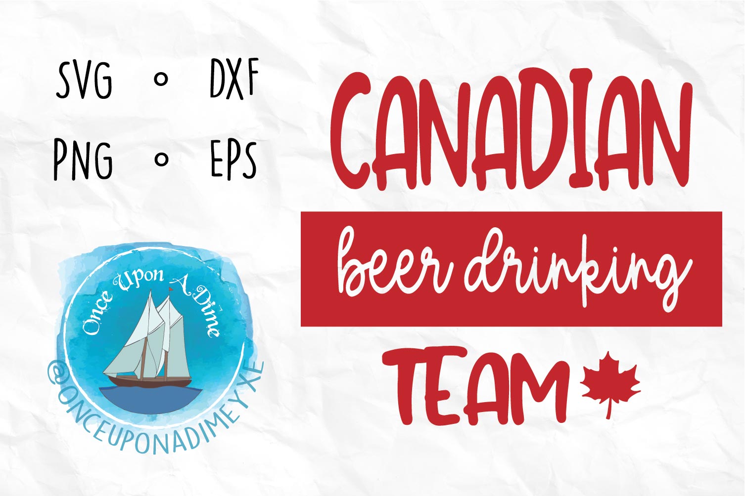 Canadian Beer Drinking Team| Canada| Drinking SVG Cut File