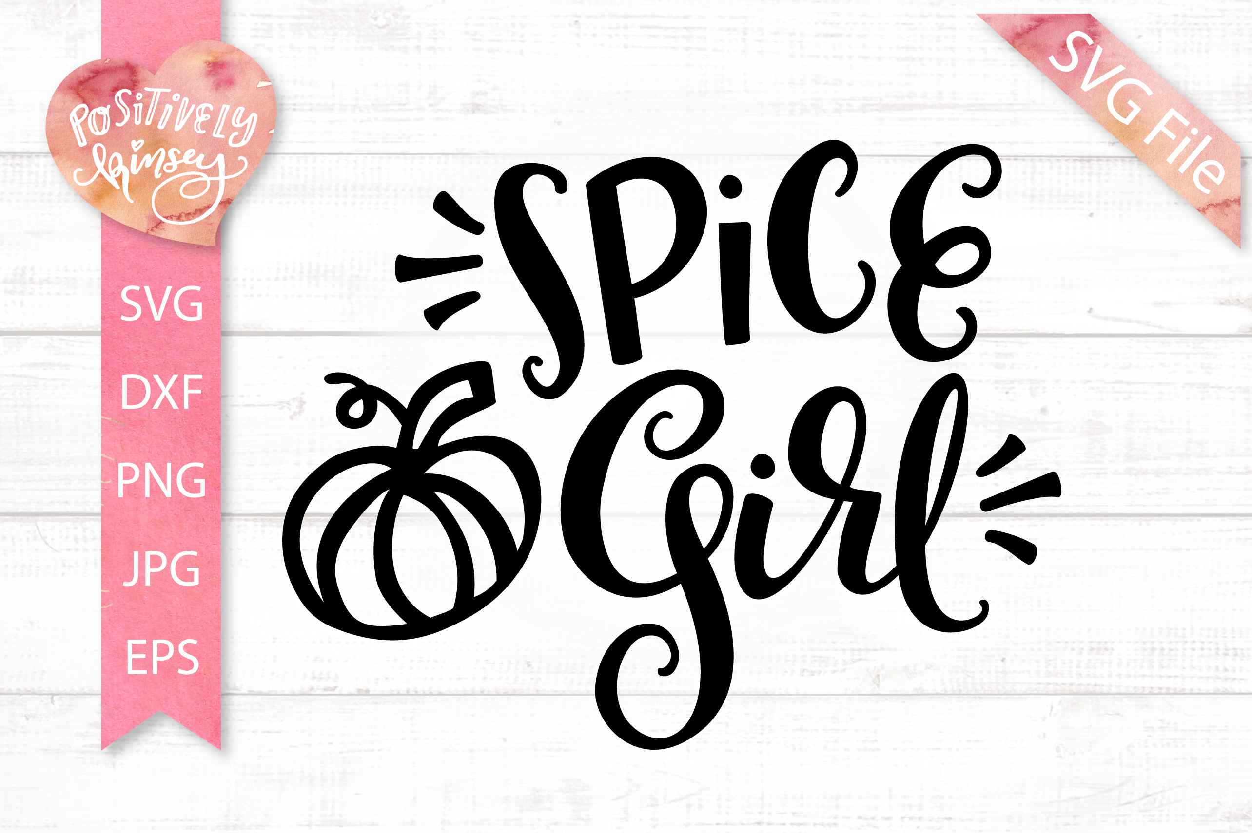 Cute Pumpkin Spice SVG DXF PNG EPS JPG Spice Girl SVG Files