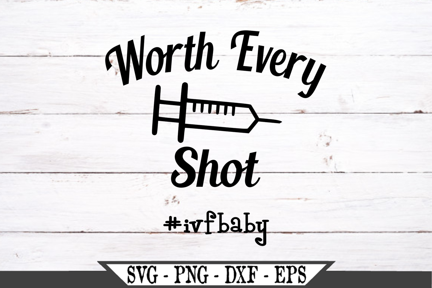 Worth Every Shot IVF Baby SVG Graphic Design (197071) | SVGs | Design ...