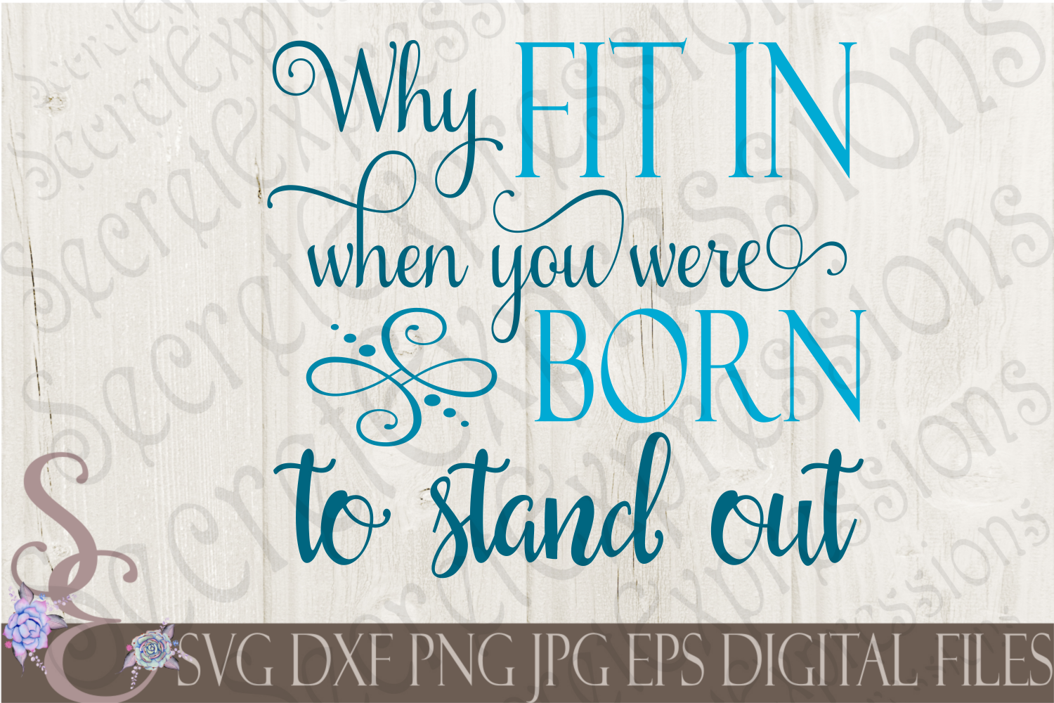 Why Fit In When You Were Born To Stand Out (84405) | SVGs | Design Bundles