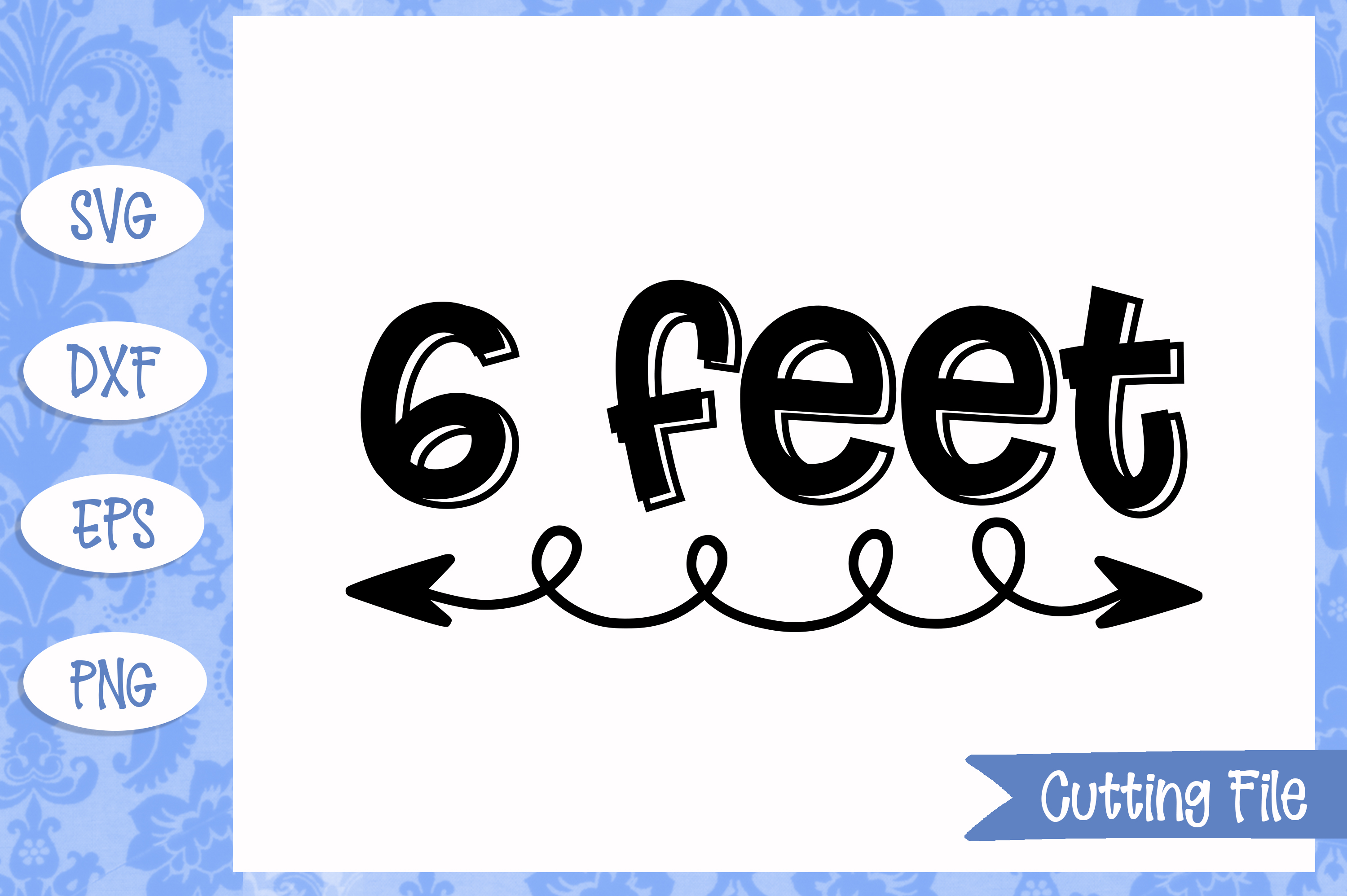 6 feet SVG File
