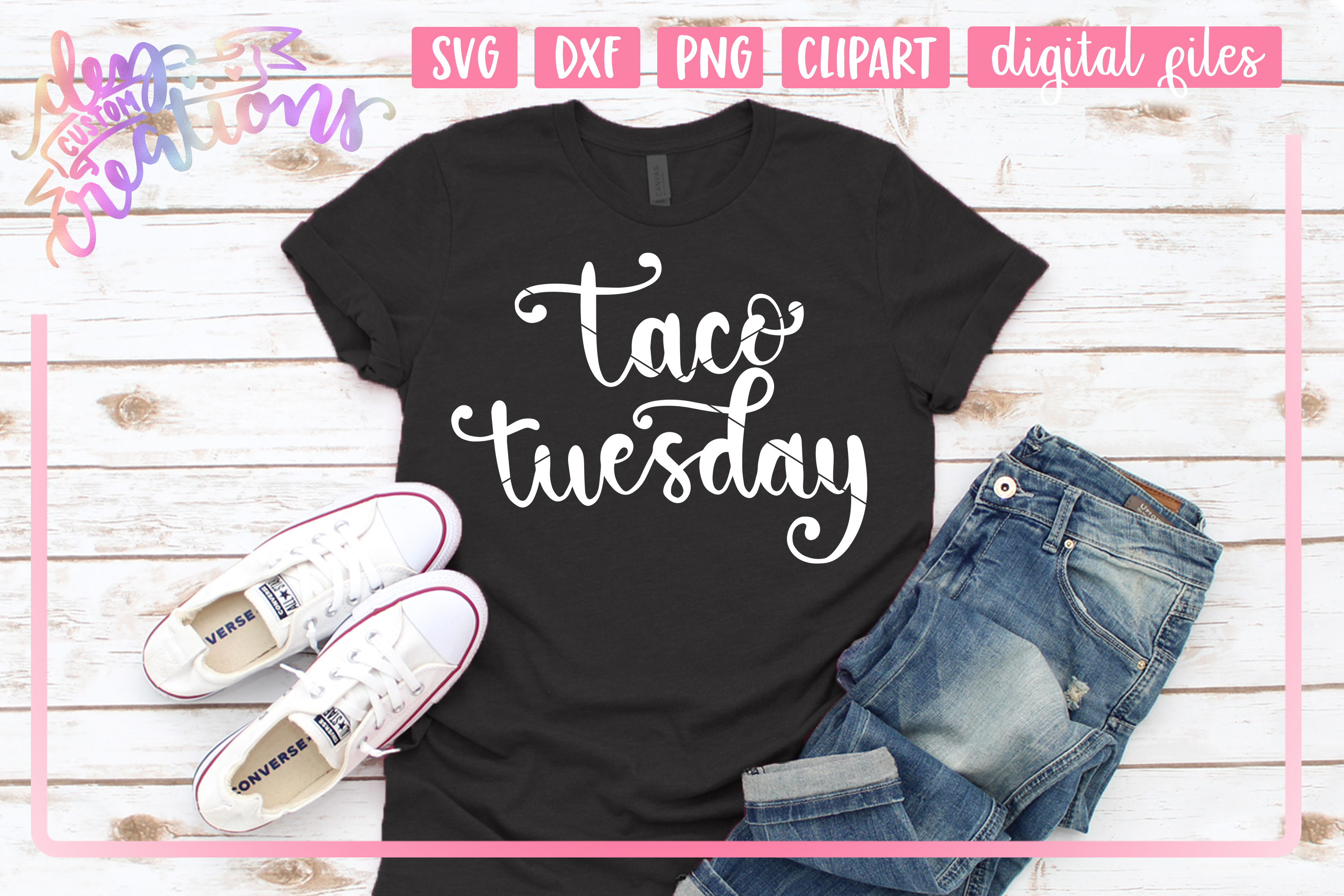 Taco Tuesday - SVG, DXF, PNG, Digital Cut files