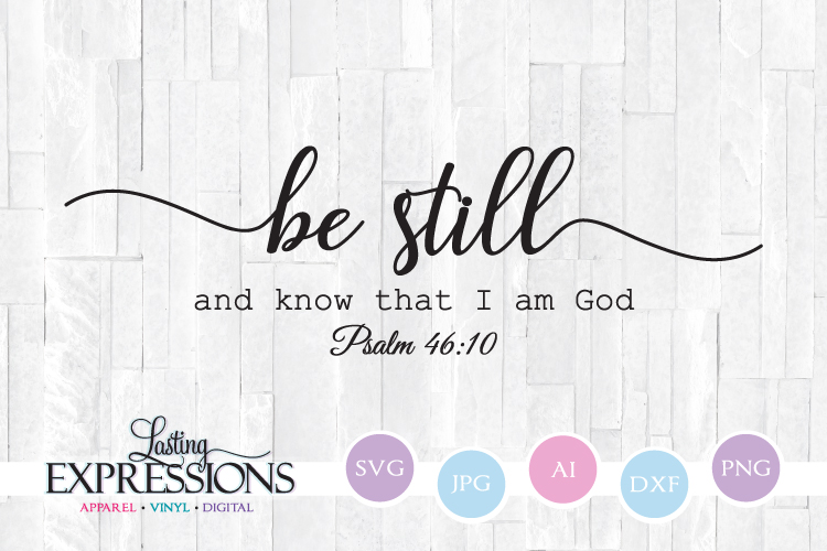 Be Still // SVG Design // Bible Verse (209200) | SVGs | Design Bundles