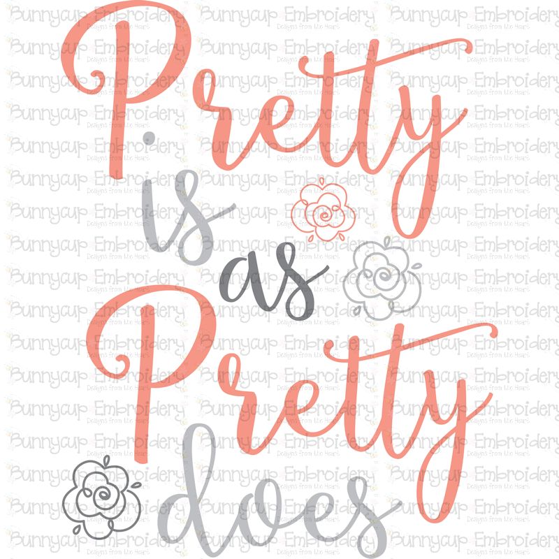 Pretty Is As Pretty Does SVG and Clipart (289947) | Cut Files | Design ...