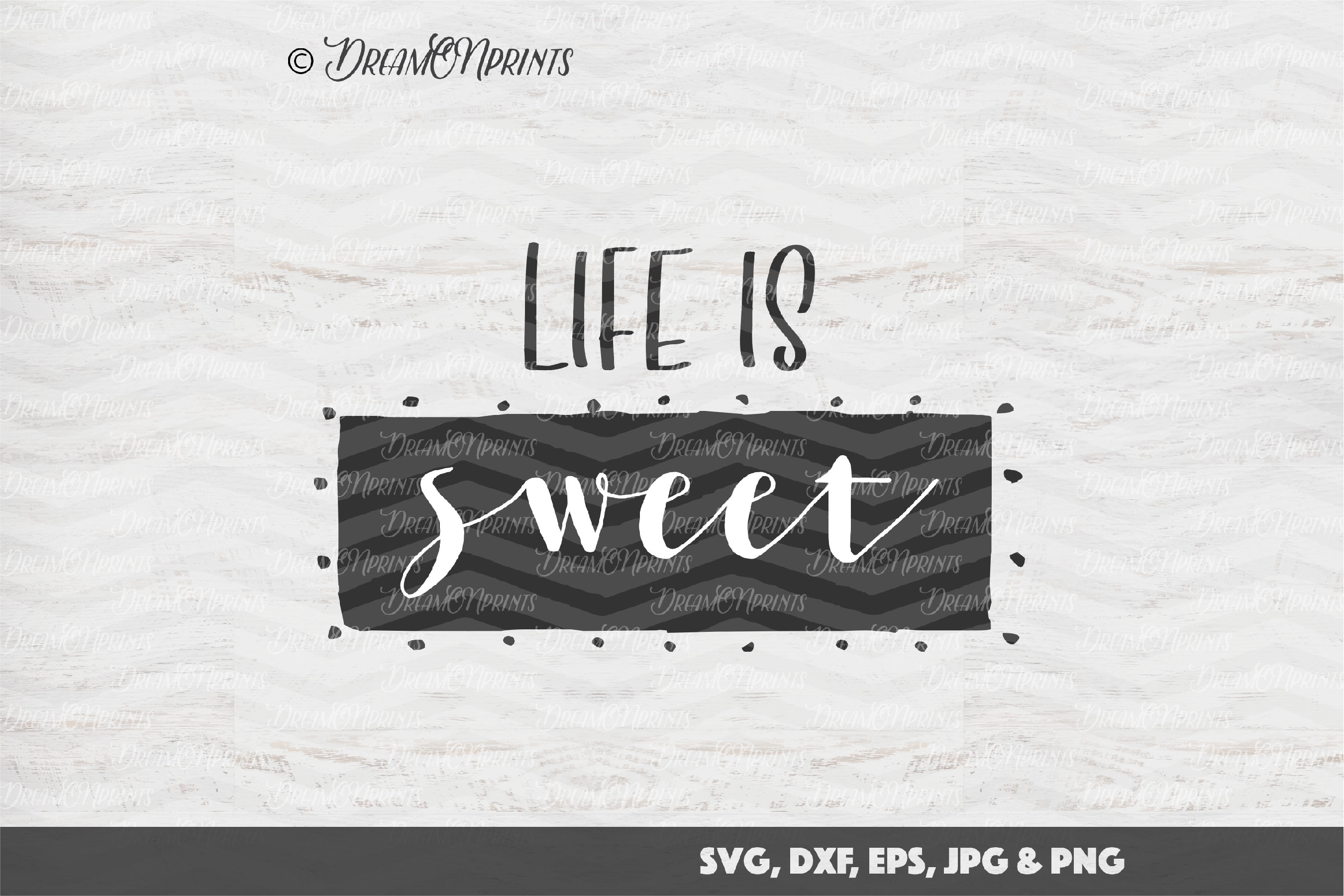 Life is Sweet SVG Cut Files