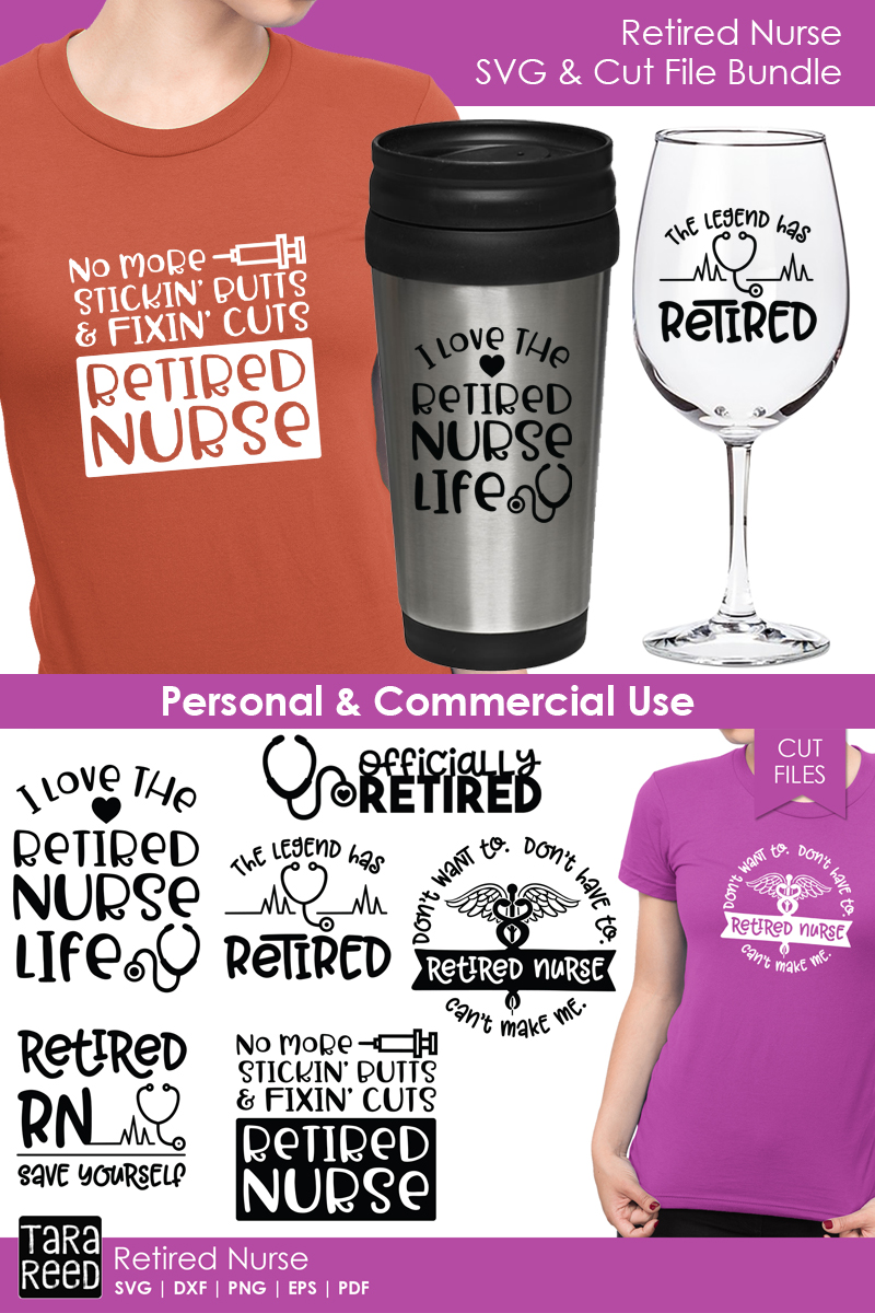 Retired Nurse - Nursing SVG and Cut Files for Crafters