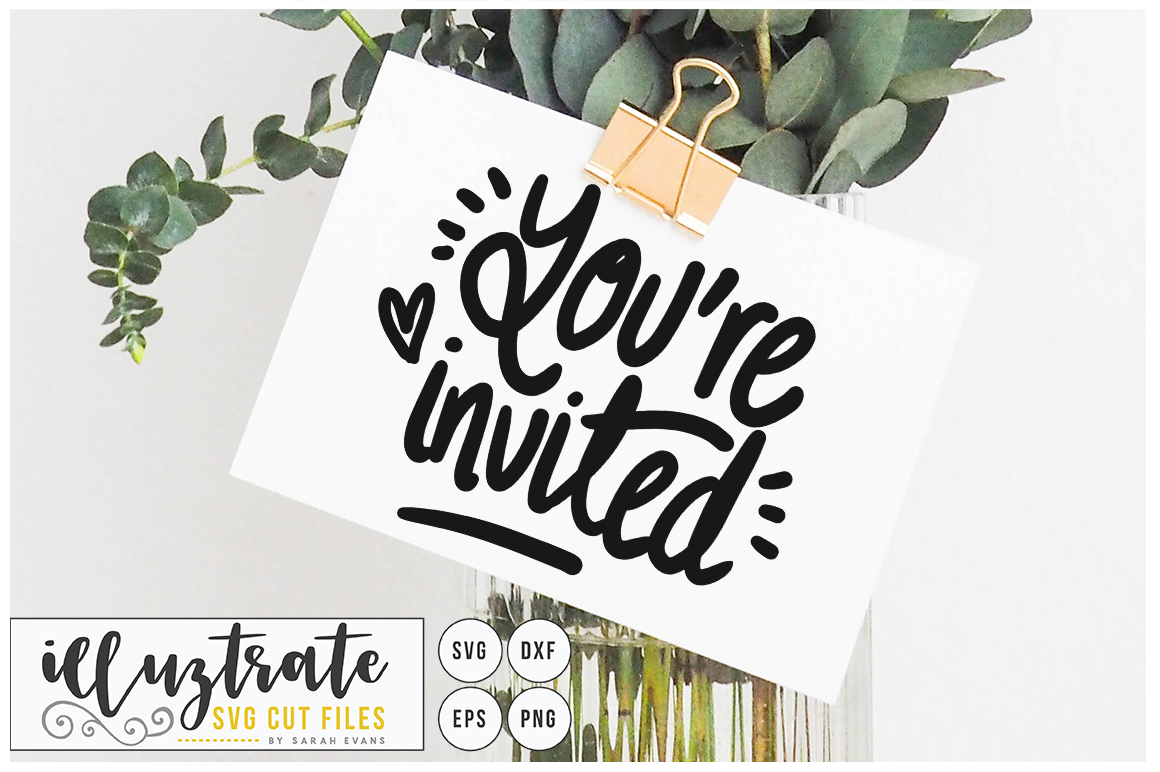 You're Invited SVG Cut File, DXF Cut File (87879) | SVGs | Design Bundles
