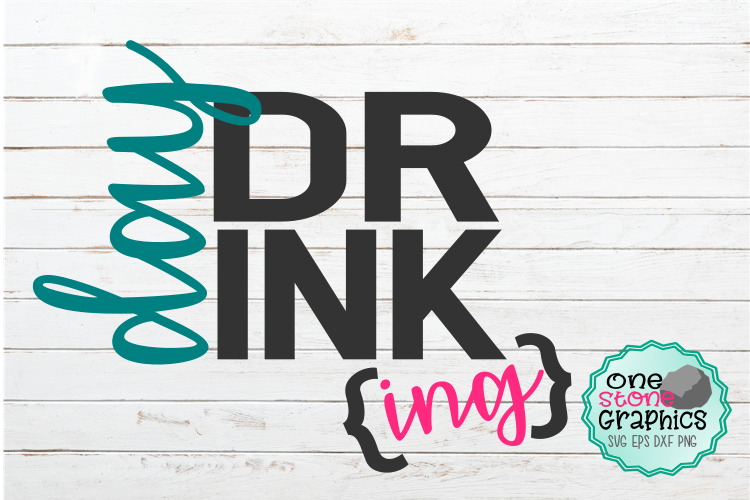 Day drinking svg,day drinker svg,party svg,celebrate svg (197913 ...